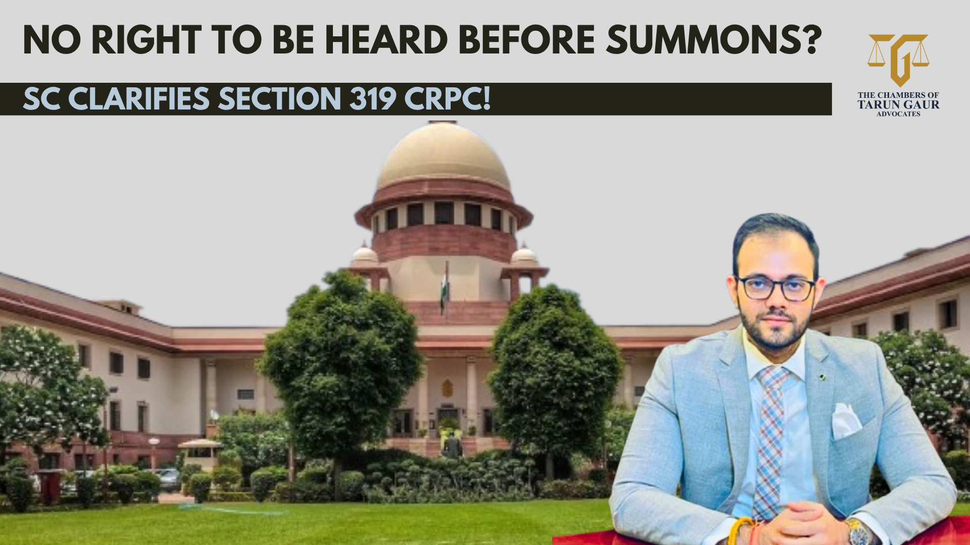 No Right of Hearing Accused Summoned Under Section 319 CrPC