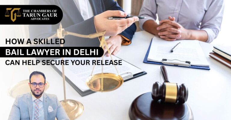 Skilled Bail Lawyer in Delhi for Quick Bail Assistance